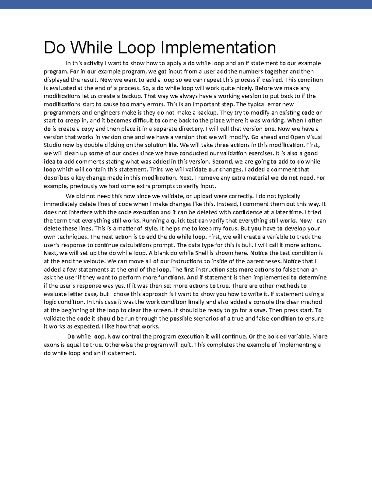 Do While Loop Implementation - For in our example program, we got input ...