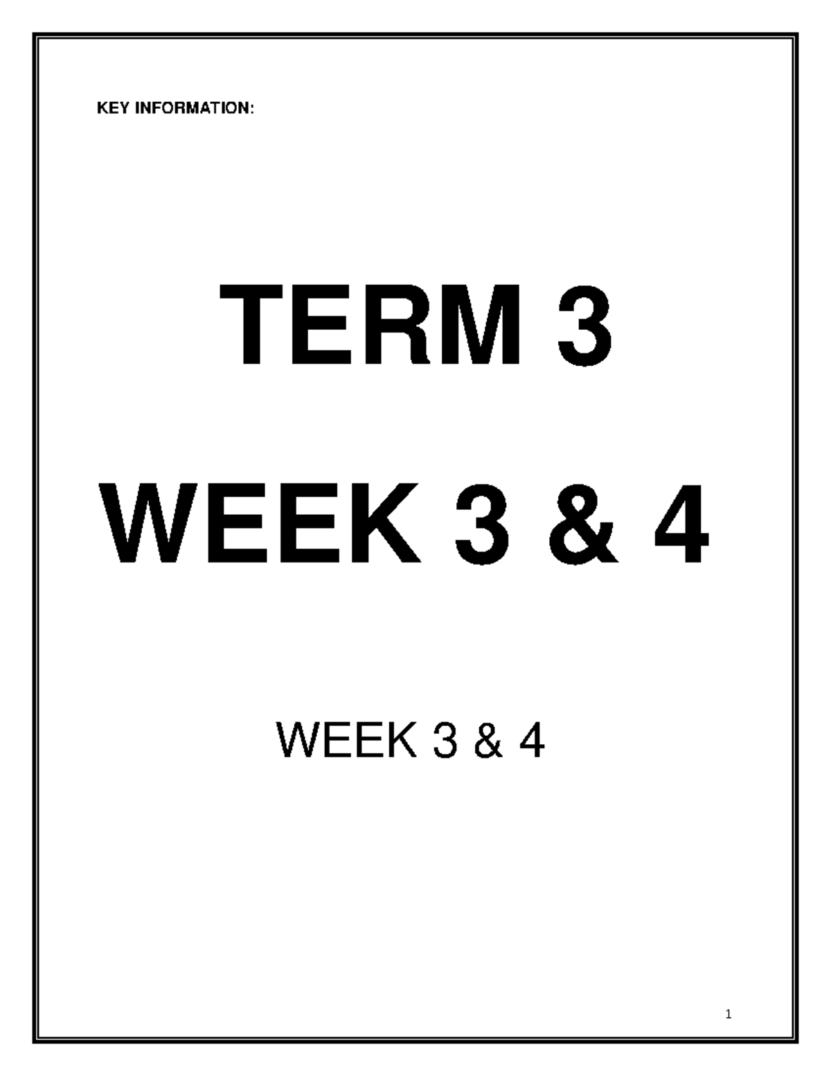 TERM 3 WEEK 3 AND 4 - KEY INFORMATION: TERM 3 WEEK 3 & 4 WEEK 3 & 4 BY ...