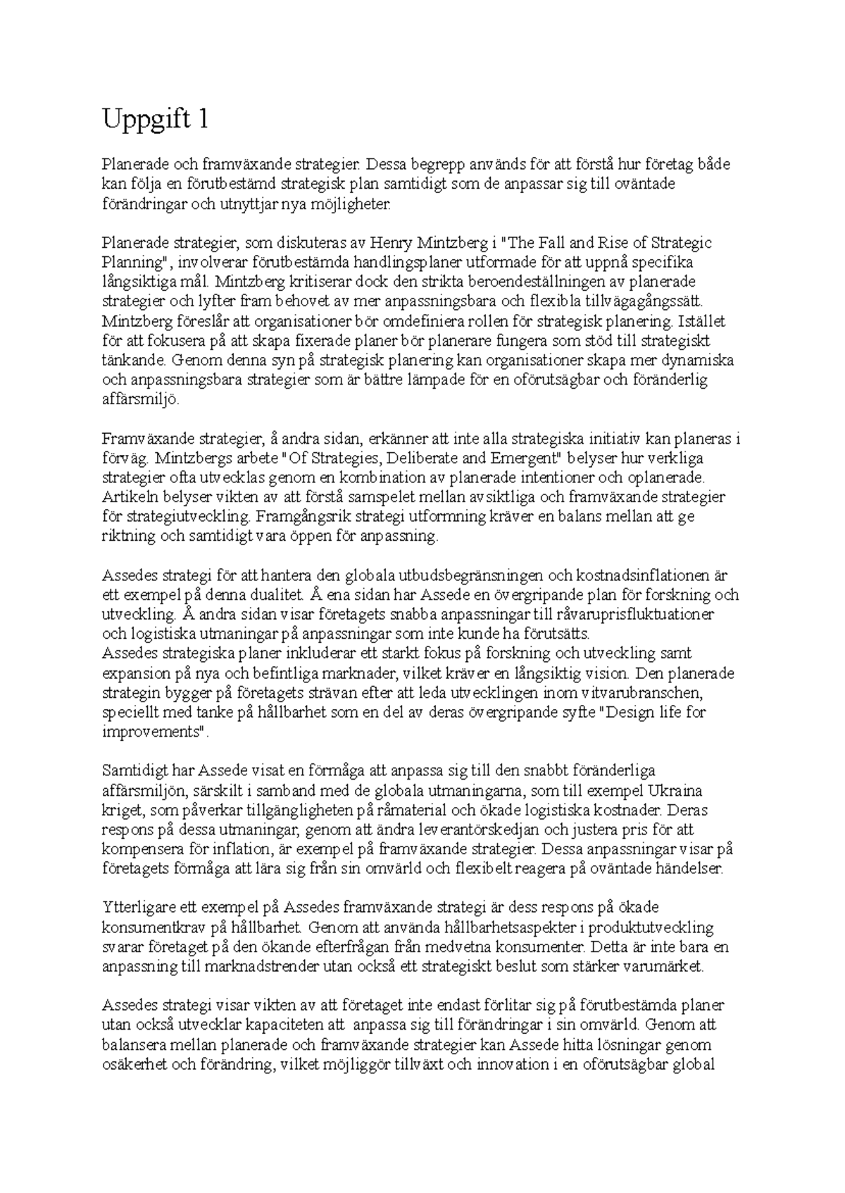 Tenta FEK 202 - Uppgift 1 Planerade och framväxande strategier. Dessa ...