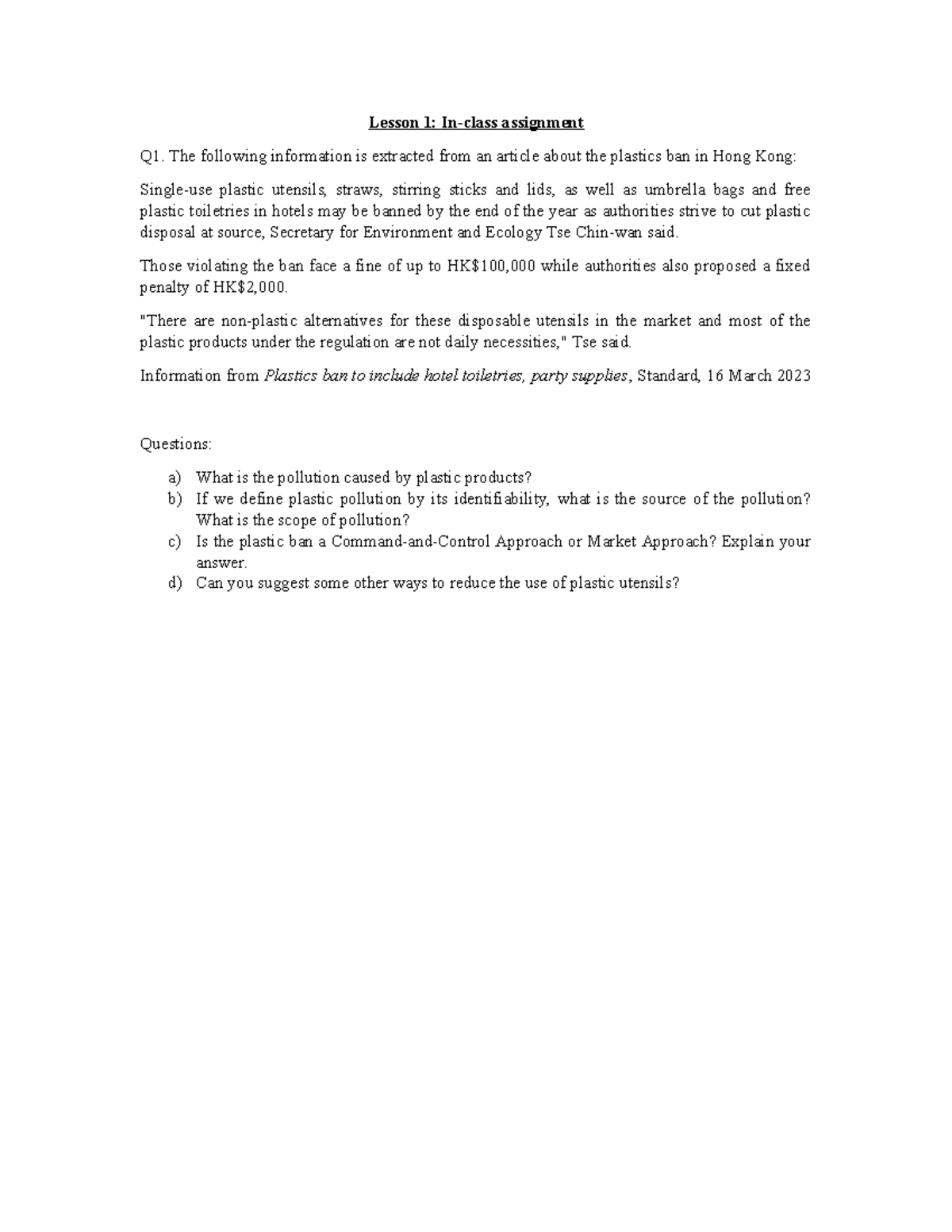 Lesson 1 In class assignment - Lesson 1: In-class assignment Q1. The following information is ...