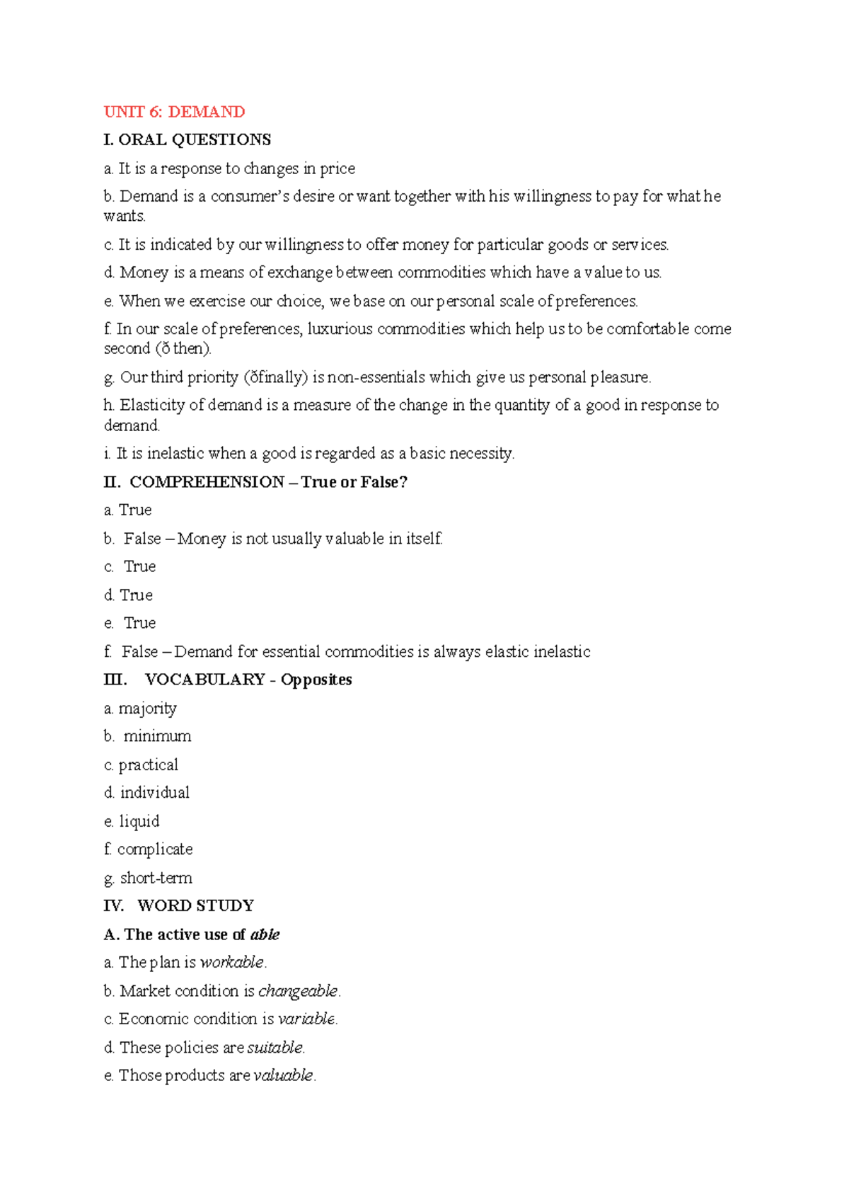 KEY - Reading 1- Units 6-10 - UNIT 6: DEMAND I. ORAL QUESTIONS a. It is ...