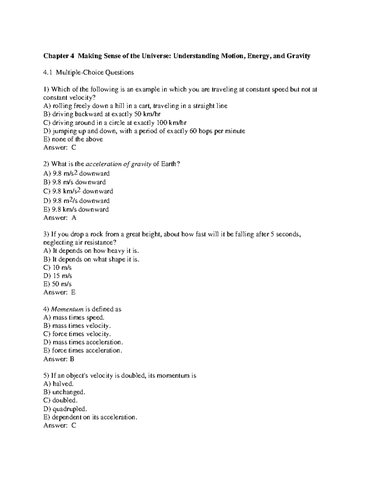 Chapter 4 Making Sense of the Universe Understanding Motion Energy and ...