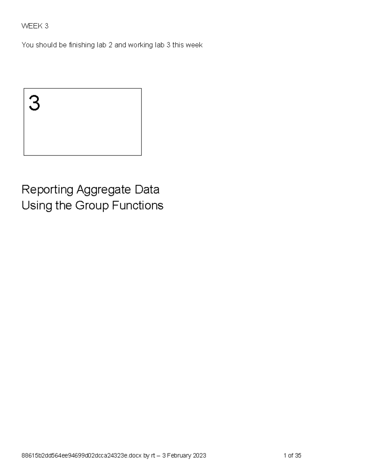 Les03 Group functions 2022 - WEEK 3 You should be finishing lab 2 and working lab 3 this week ...
