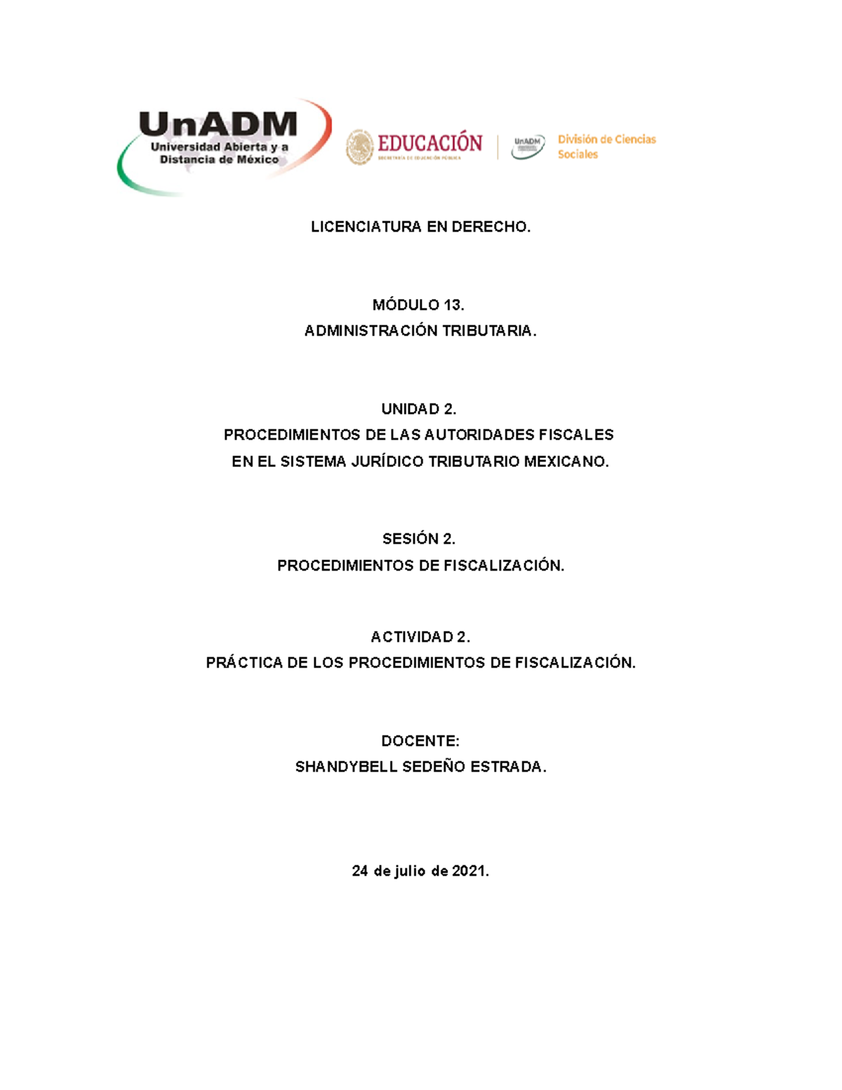 M13 U2 S2 A2 - Administración tributaria - LICENCIATURA EN DERECHO ...