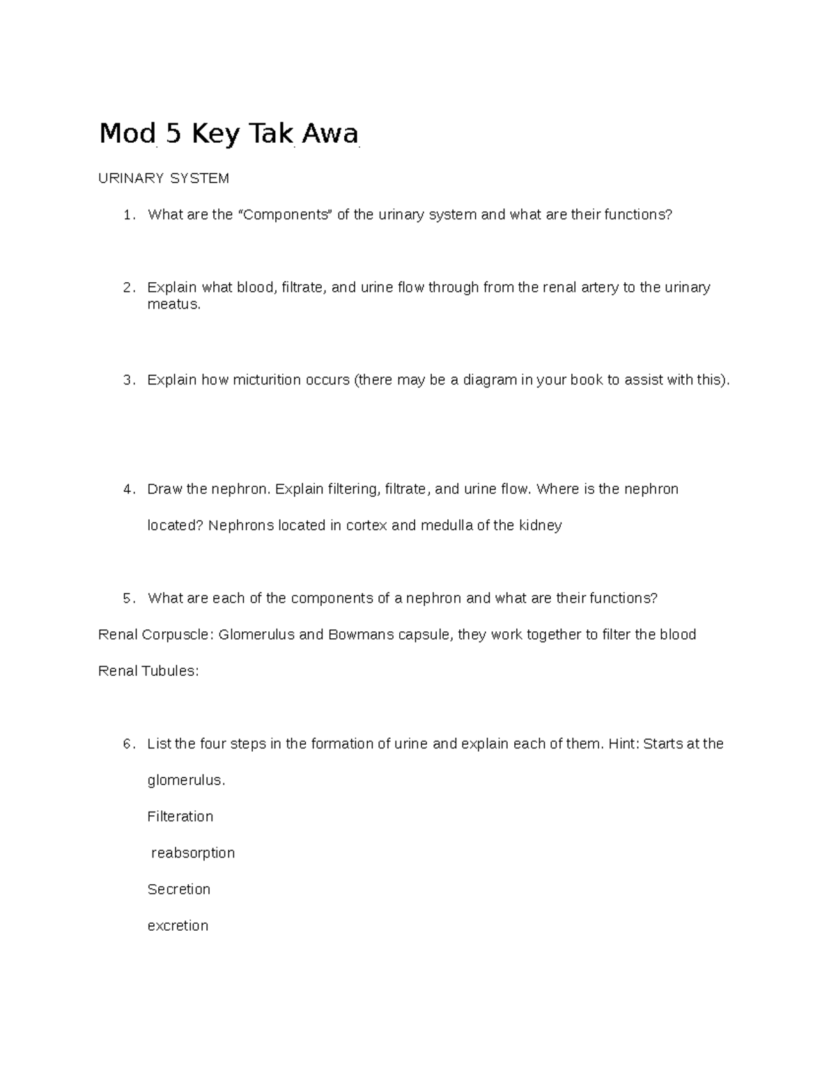 Mod 5 patho study - Mod 5 Key Tak Awa URINARY SYSTEM 1. What are the ...