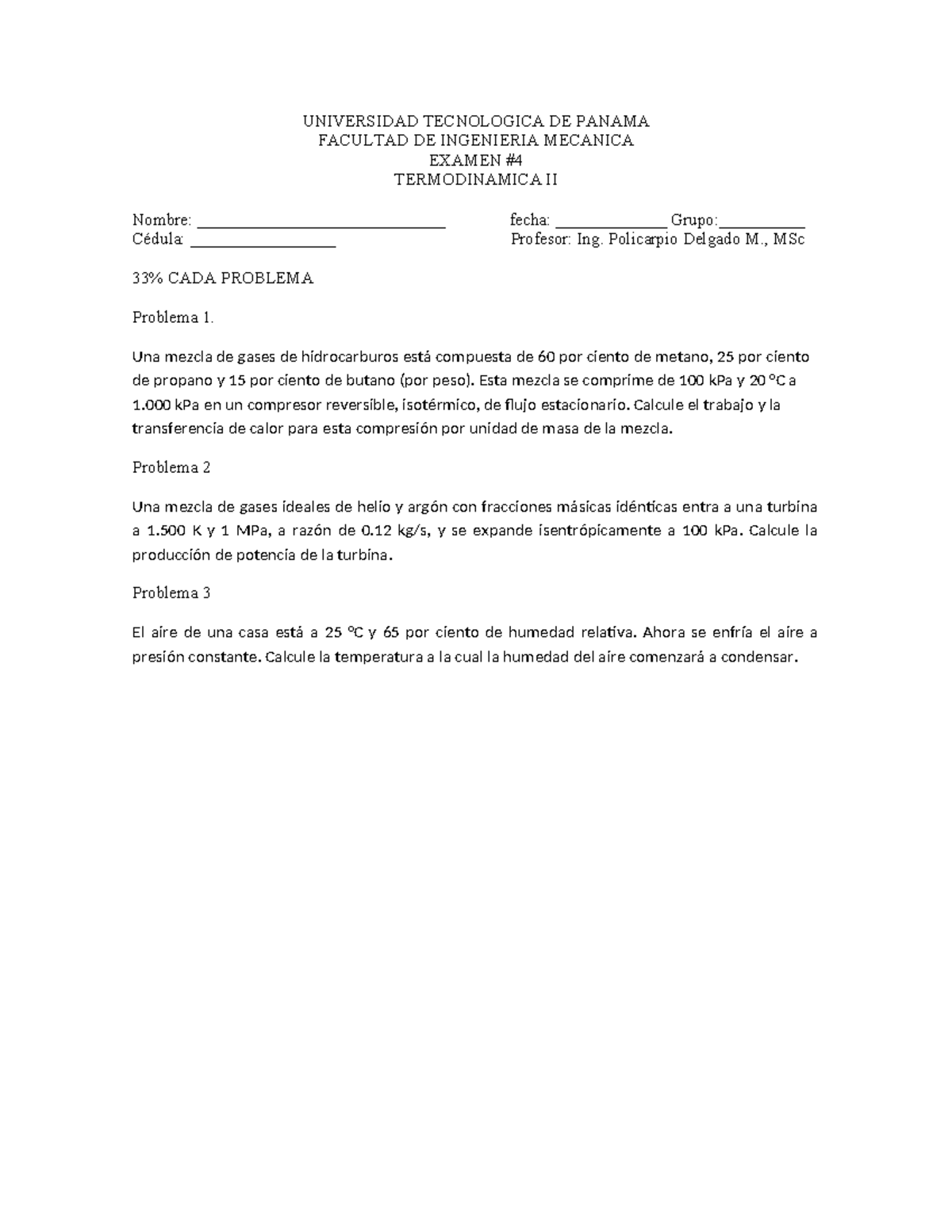 Exa4Termo II 2s23 1EA131 - UNIVERSIDAD TECNOLOGICA DE PANAMA FACULTAD DE INGENIERIA MECANICA ...