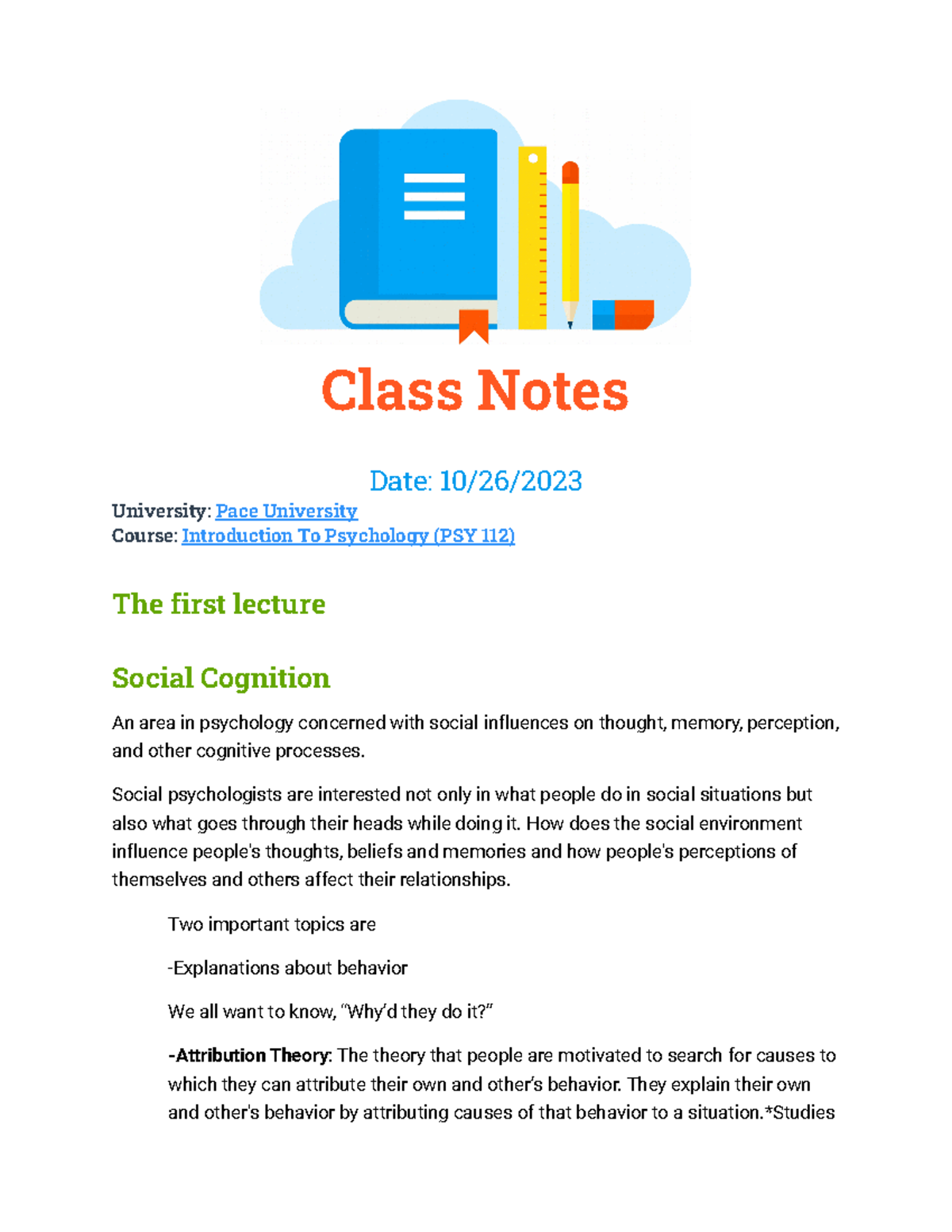 Class Notes - Class Notes Date: 10 26 University: Pace University