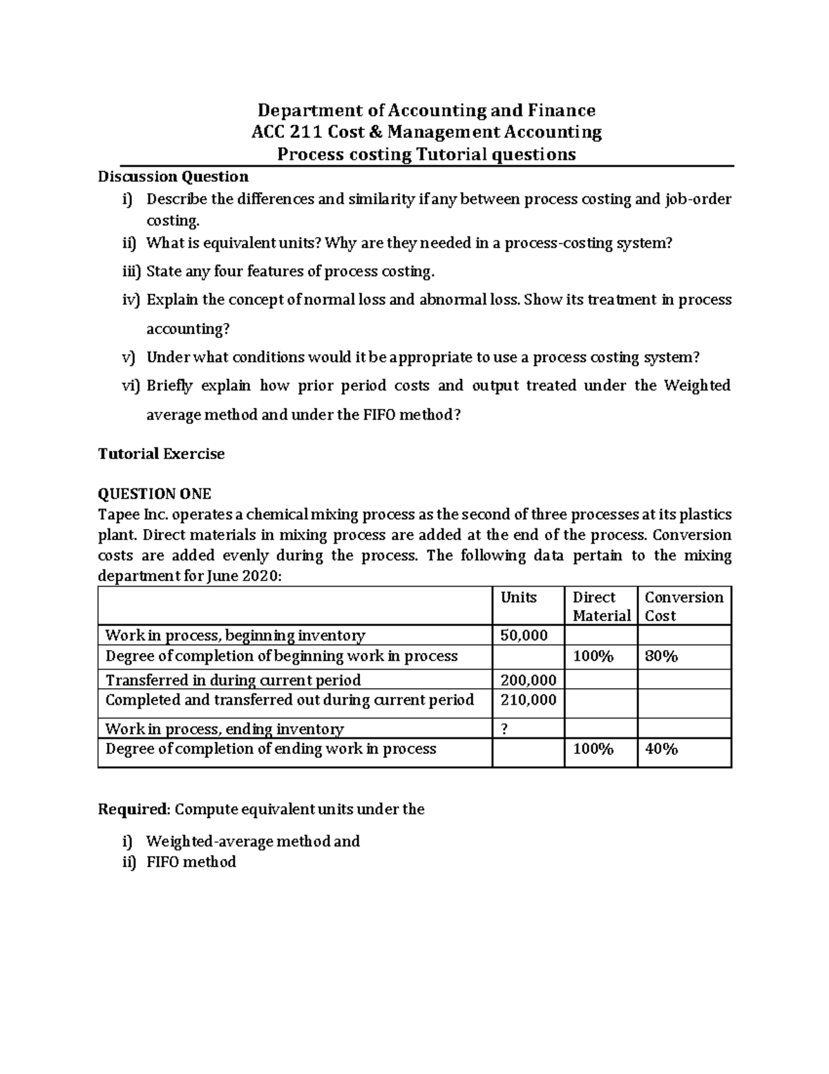 Process Costing Tutorials - Department of Accounting and Finance ACC 211 Cost & Management - Studocu