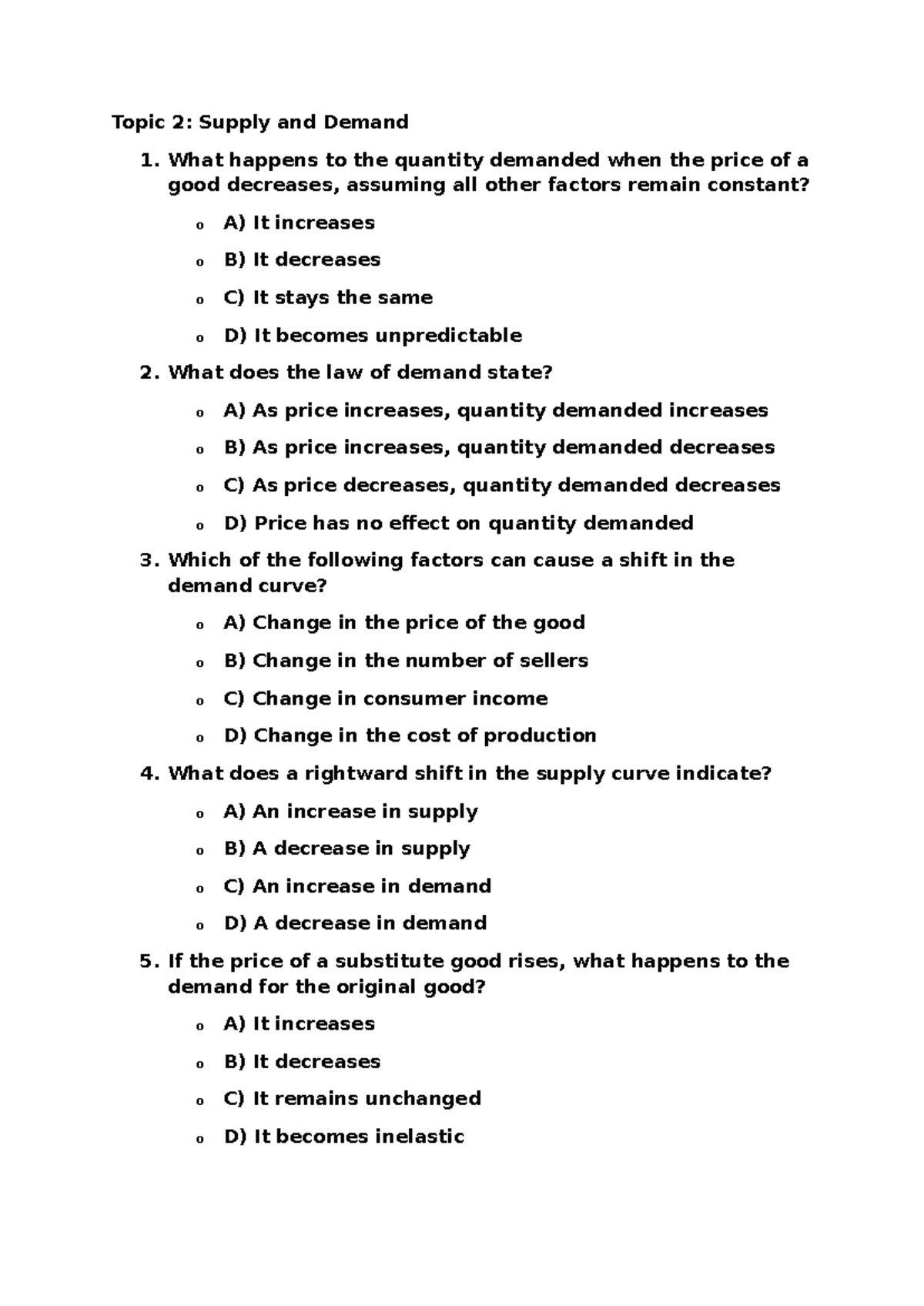 Topic 2 - Topic 2: Supply and Demand 1. What happens to the quantity ...