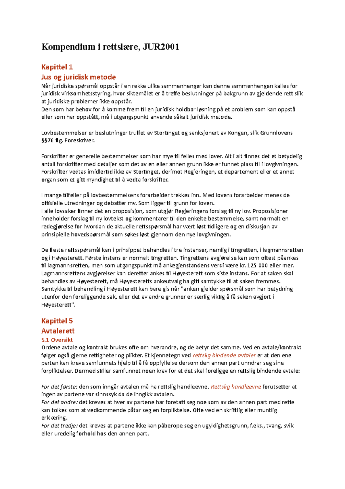 Kompendium i rettslære - Kompendium i rettslære, JUR Kapittel 1 Jus og juridisk metode Når ...