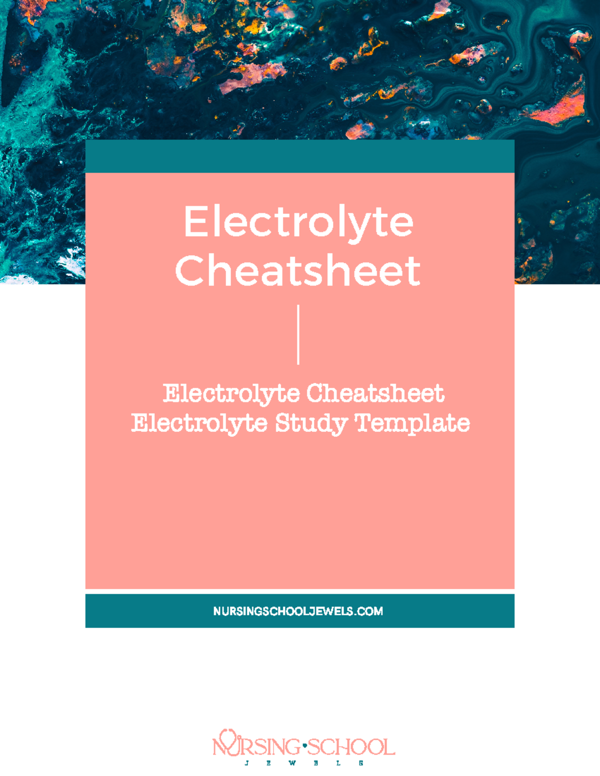 Electrolytes - NURSINGSCHOOLJEWELS Electrolyte Cheatsheet Electrolyte ...