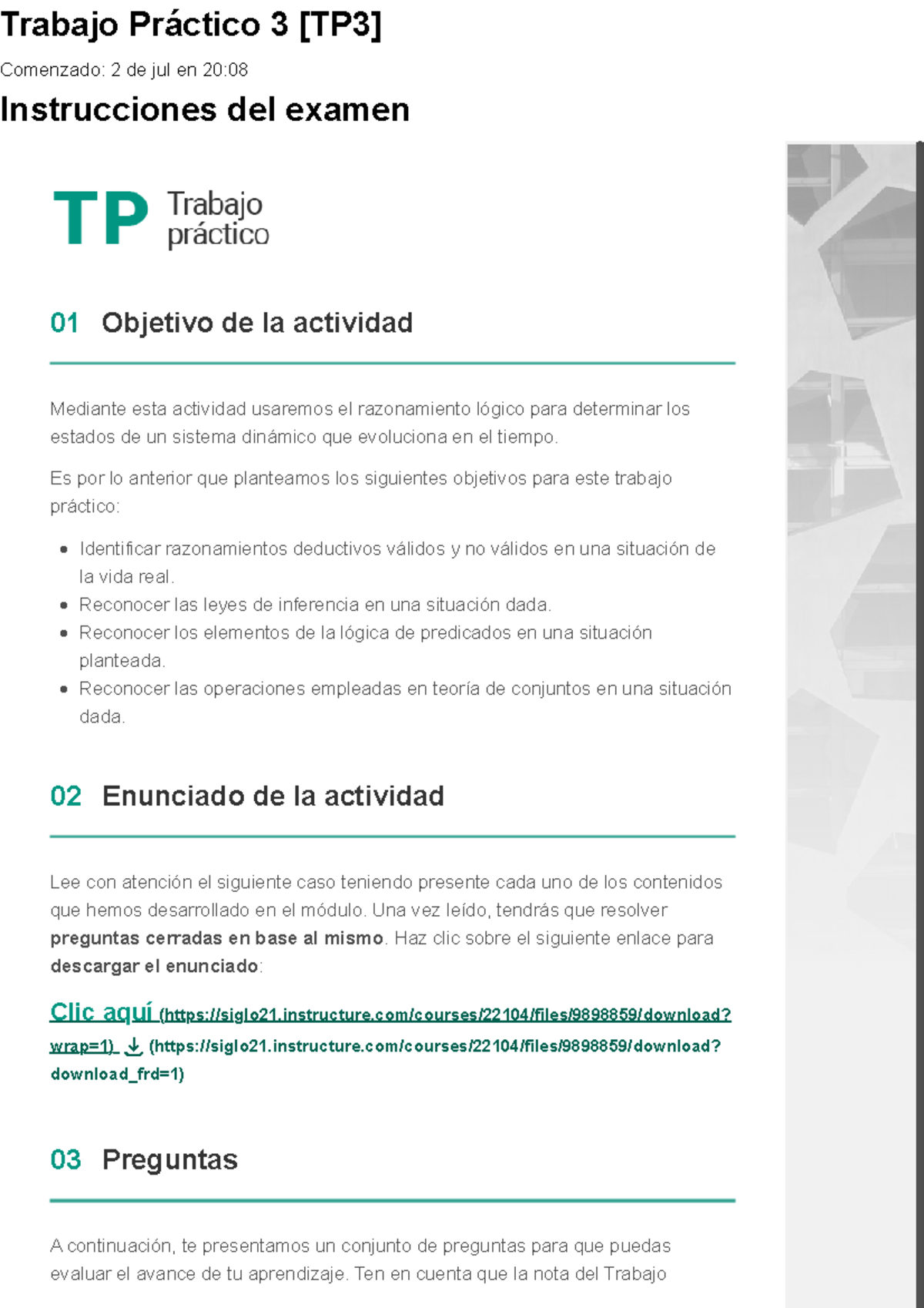 Examen Trabajo Práctico 3 [TP3] - Trabajo Práctico 3 [TP3] Comenzado: 2 de jul en 20 ...