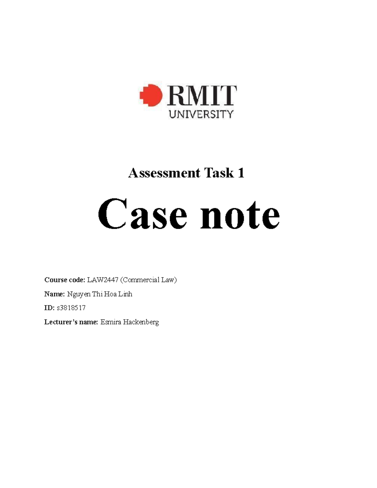 Assignment 1 Comlaw - Assessment Task 1 Case note Course code: LAW2447 (Commercial Law) Name ...