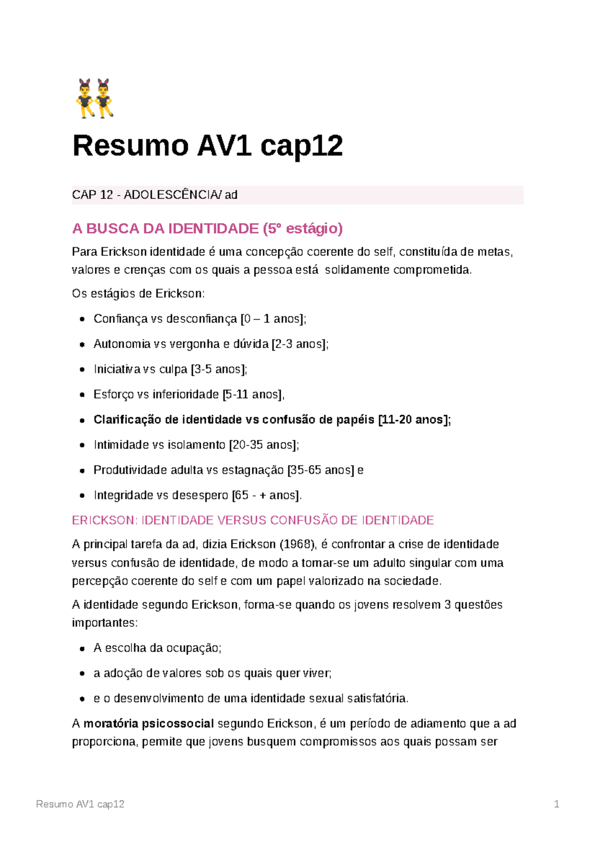 Resumo AV1 cap12 - Desenvolvimento Humano - Resumo AV1 cap CAP 12 - ADOLESCÊNCIA/ ad A BUSCA DA ...