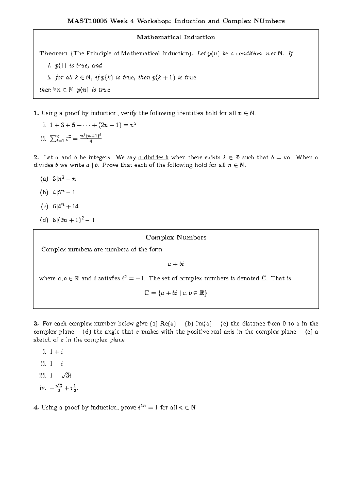 W4-Ques - Workshop 4 Questions Sem1 2024 - MAST10005 Week 4 Workshop: Induction and Complex ...