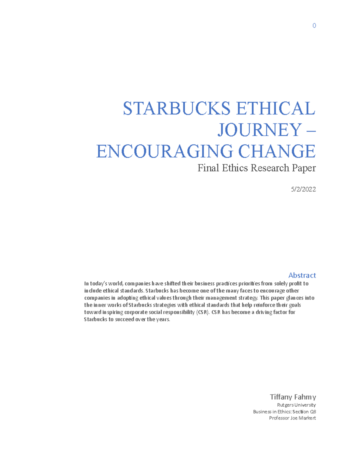 Starbucks Ethics Final Paper - 5/2/ STARBUCKS ETHICAL JOURNEY ...