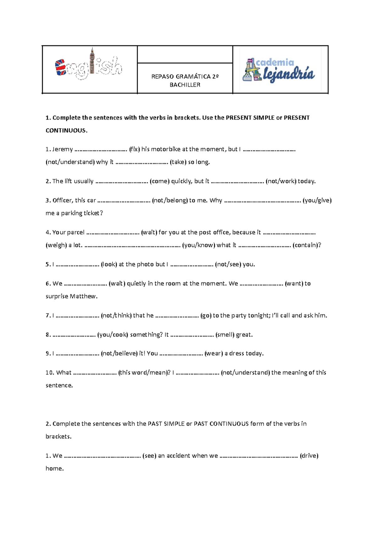 Repaso gramática 2º bachiller - REPASO GRAMÁTICA 2º BACHILLER Complete ...