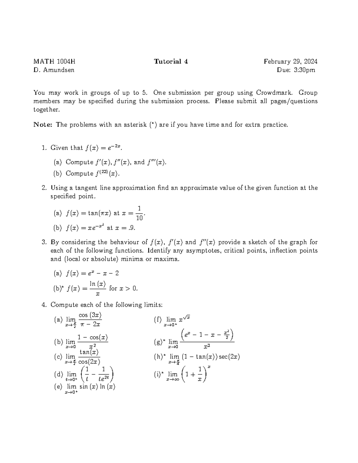 Tutorial 4 Questions - cncgfcgffft - MATH 1004H Tutorial 4 February 29, 2024 D. Amundsen Due: 3 ...