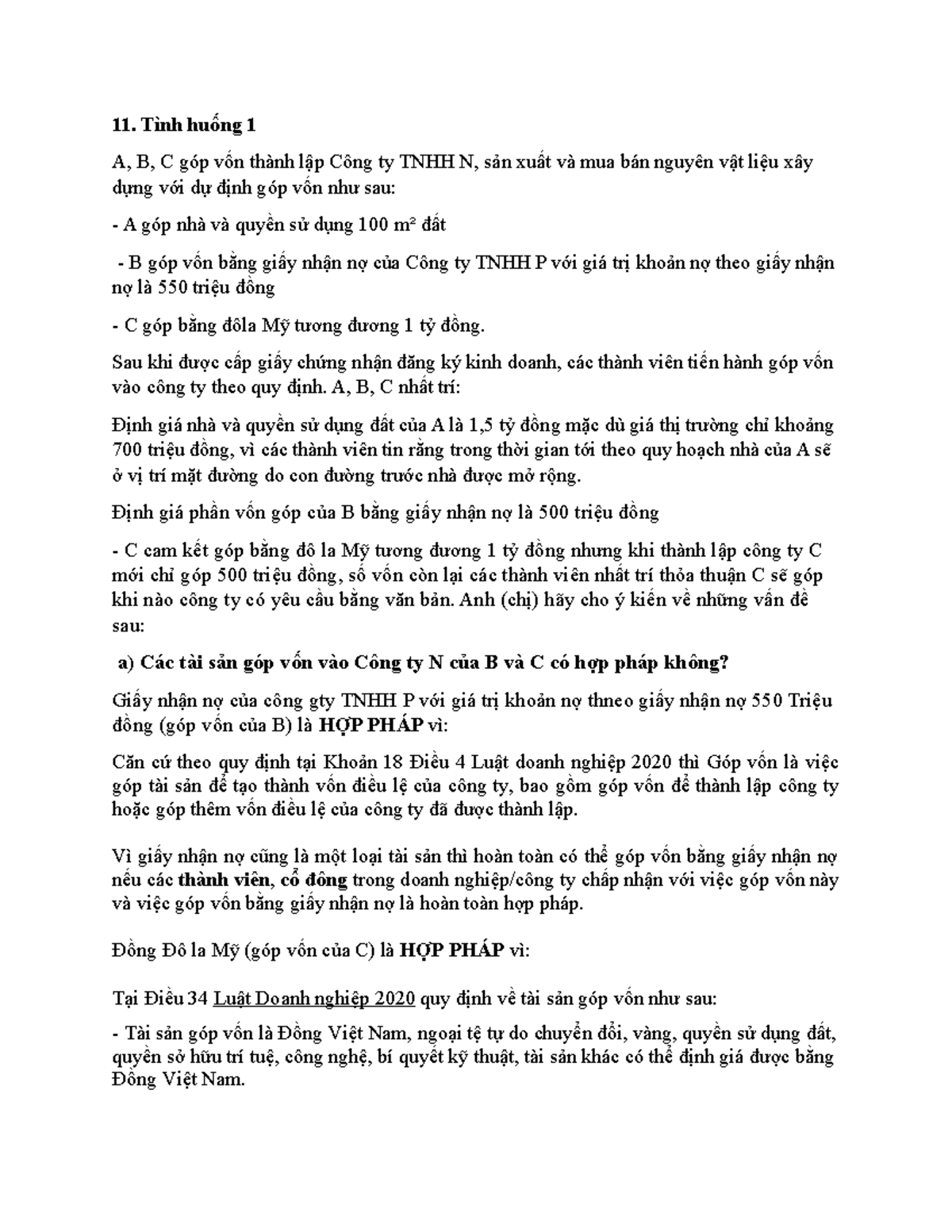 11 tình huống 1 - Tình huống 1 A, B, C góp vốn thành lập Công ty TNHH N, sản xuất và mua bán ...
