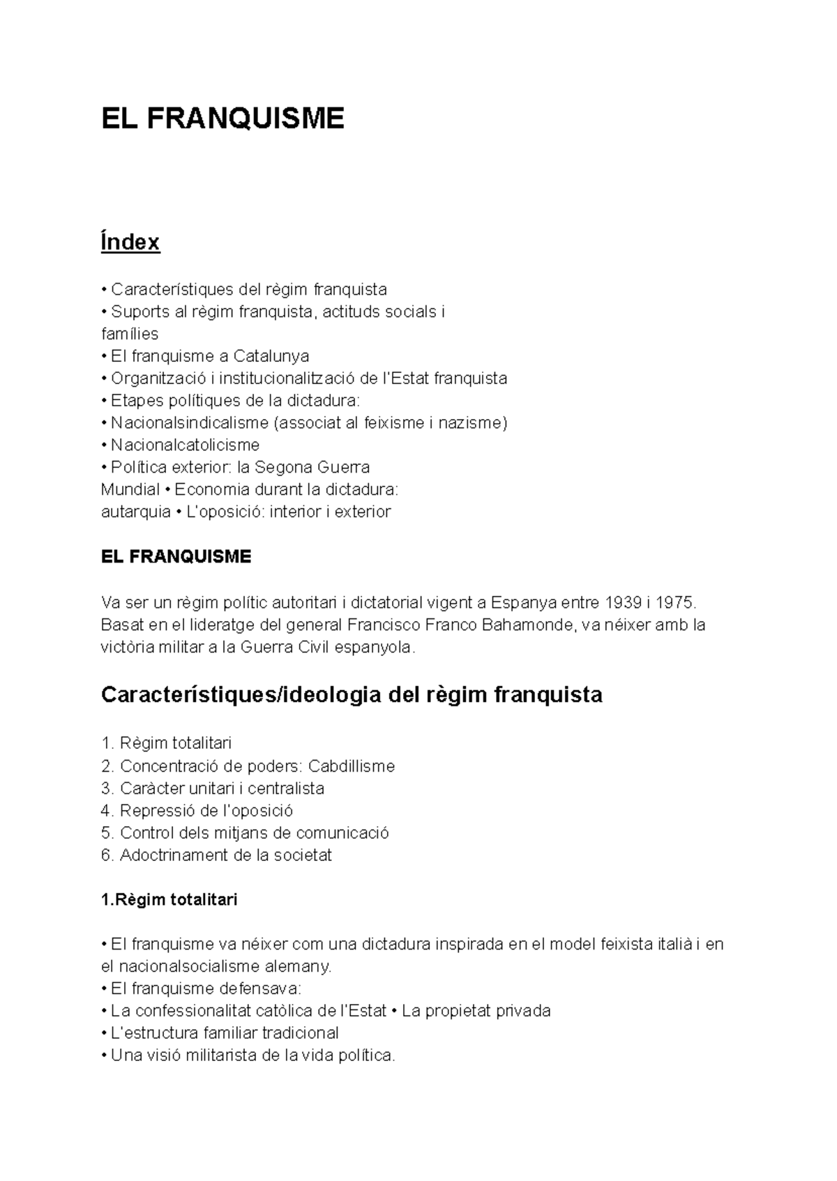 EL Franquisme - EL FRANQUISME Índex Característiques del règim franquista Suports al règim - Studocu