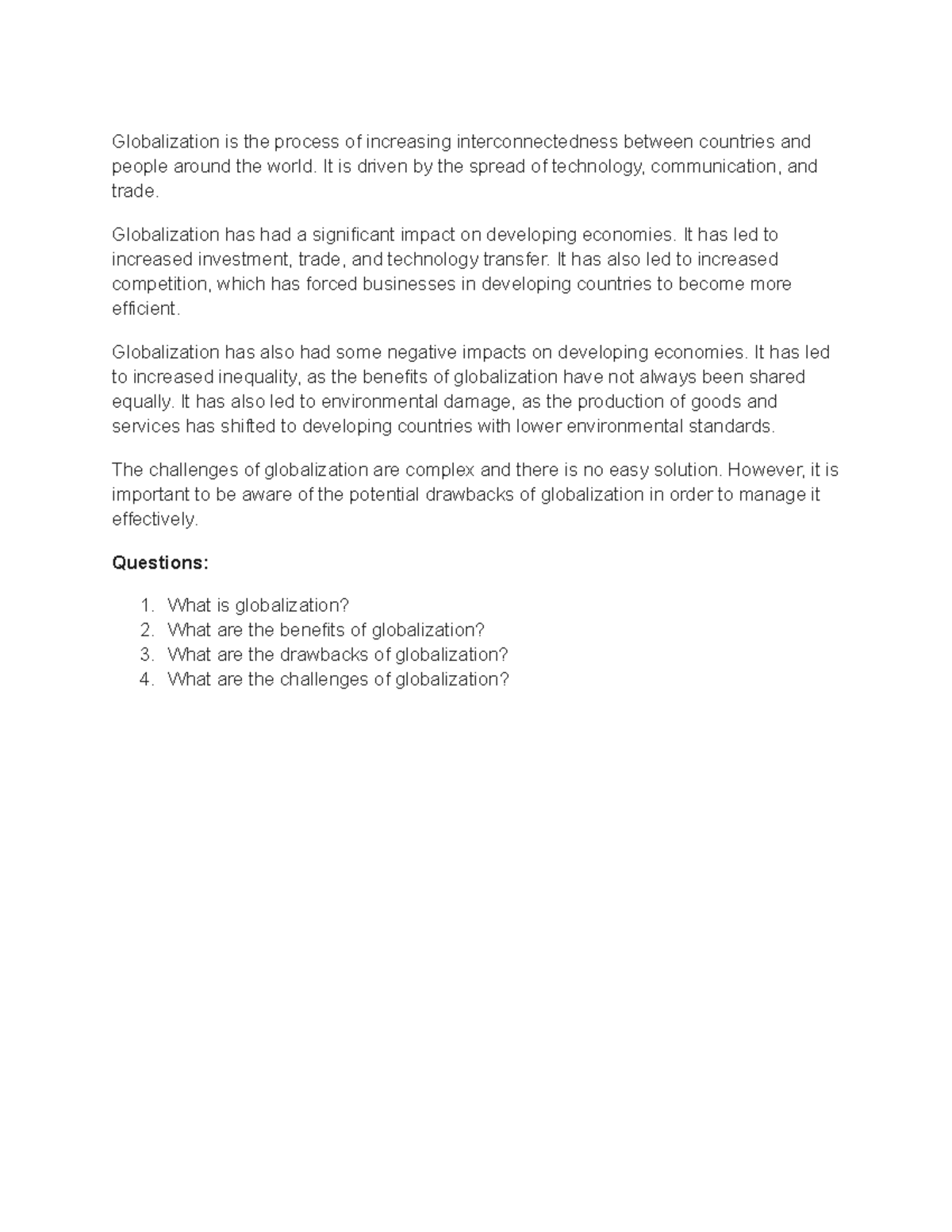 Globalization - It is driven by the spread of technology, communication ...