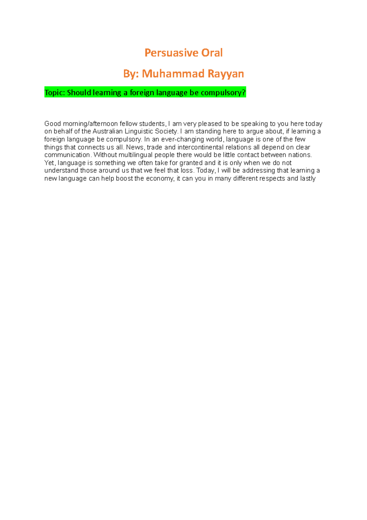 Persuasive Oral - Persuasive Oral By: Muhammad Rayyan Topic: Should ...