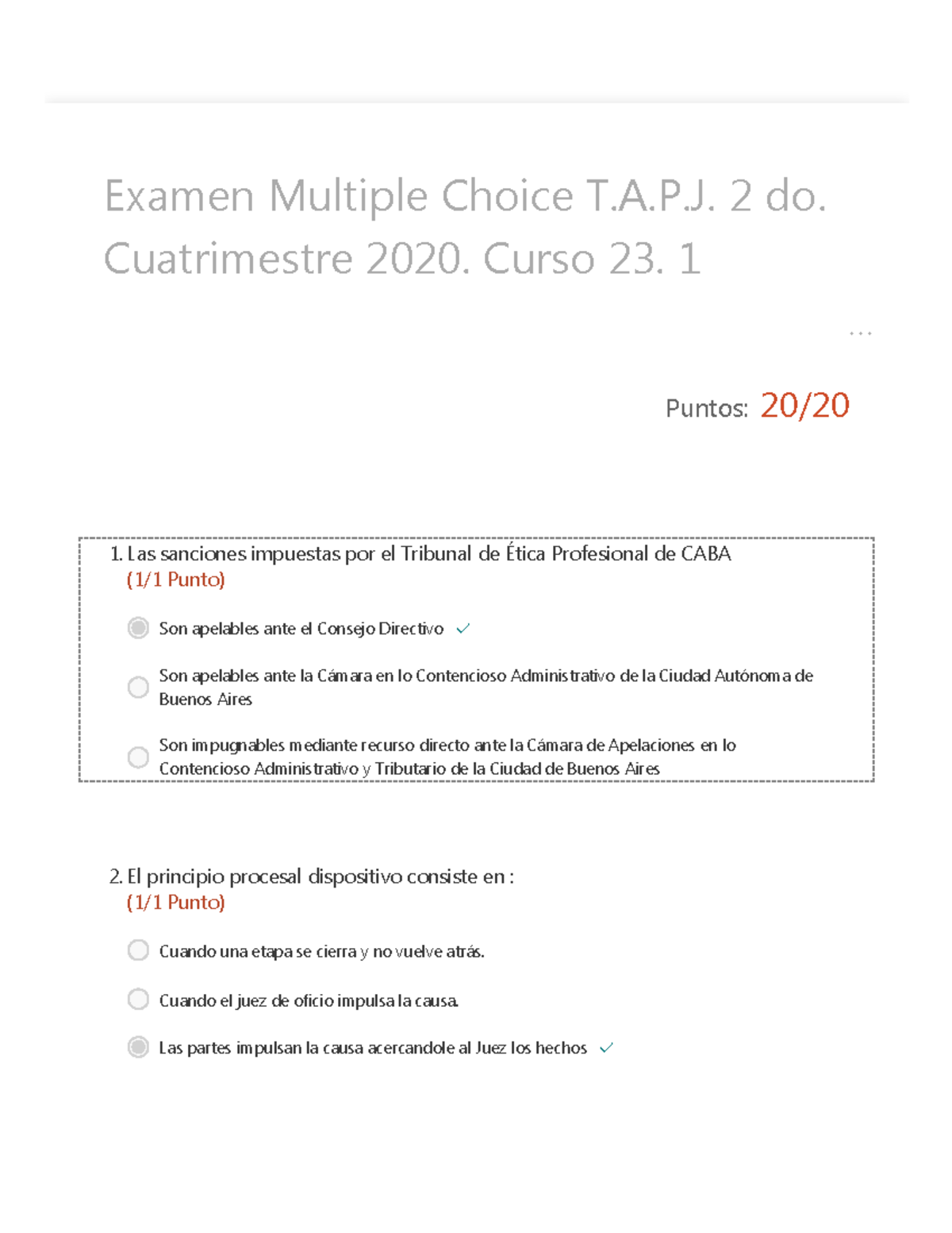 Examen Multiple Choice T.A.P.J. 2 do. Cuatrimestre 2020. Curso 23. 1 - Puntos: 20/ Examen ...