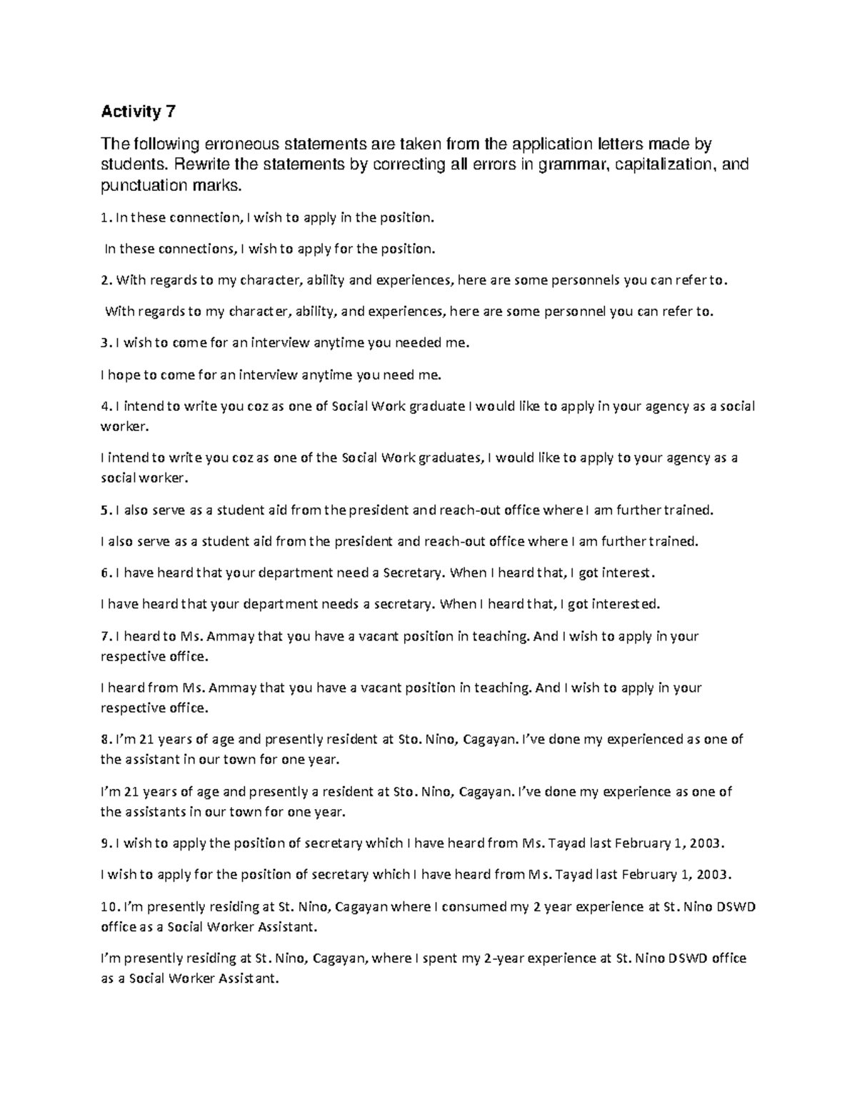 Activity 7 LEARNING NOTES - Activity 7 The following erroneous ...