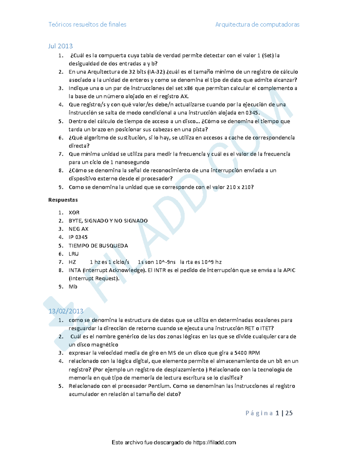 Respuestas teoricas finales ACO Utn - P á g i n a 1 | 25 Jul 2013 ¿Cuál es la compuerta cuya ...
