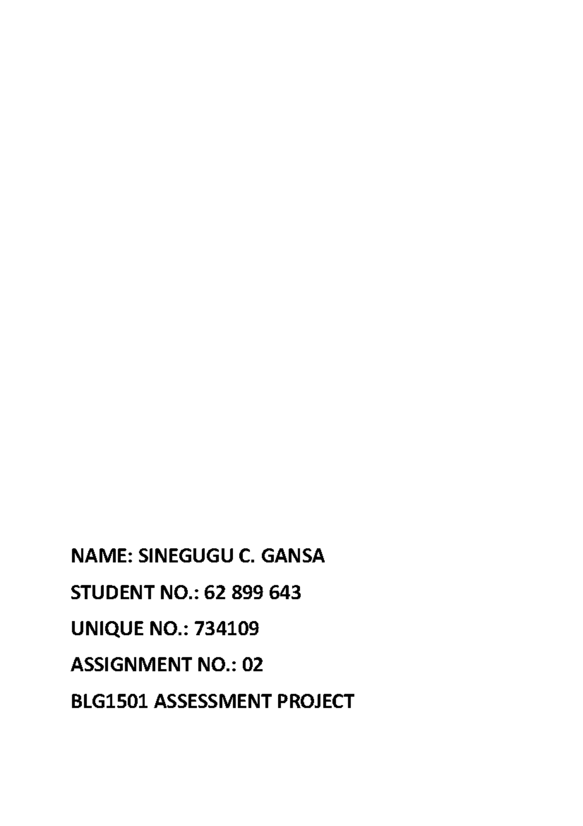 BLG1501 Assign 2 (SNEH GASA) - NAME: SINEGUGU C. GANSA STUDENT NO.: 62 ...