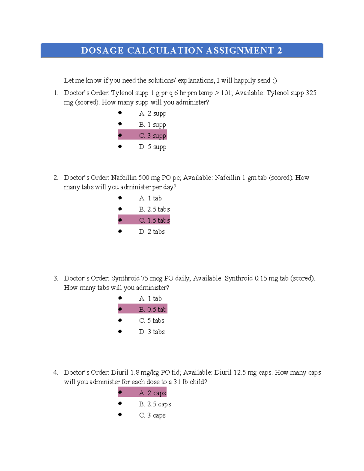 Dosage Calculations Assignment 2 - DOSAGE CALCULATION ASSIGNMENT 2 Let ...