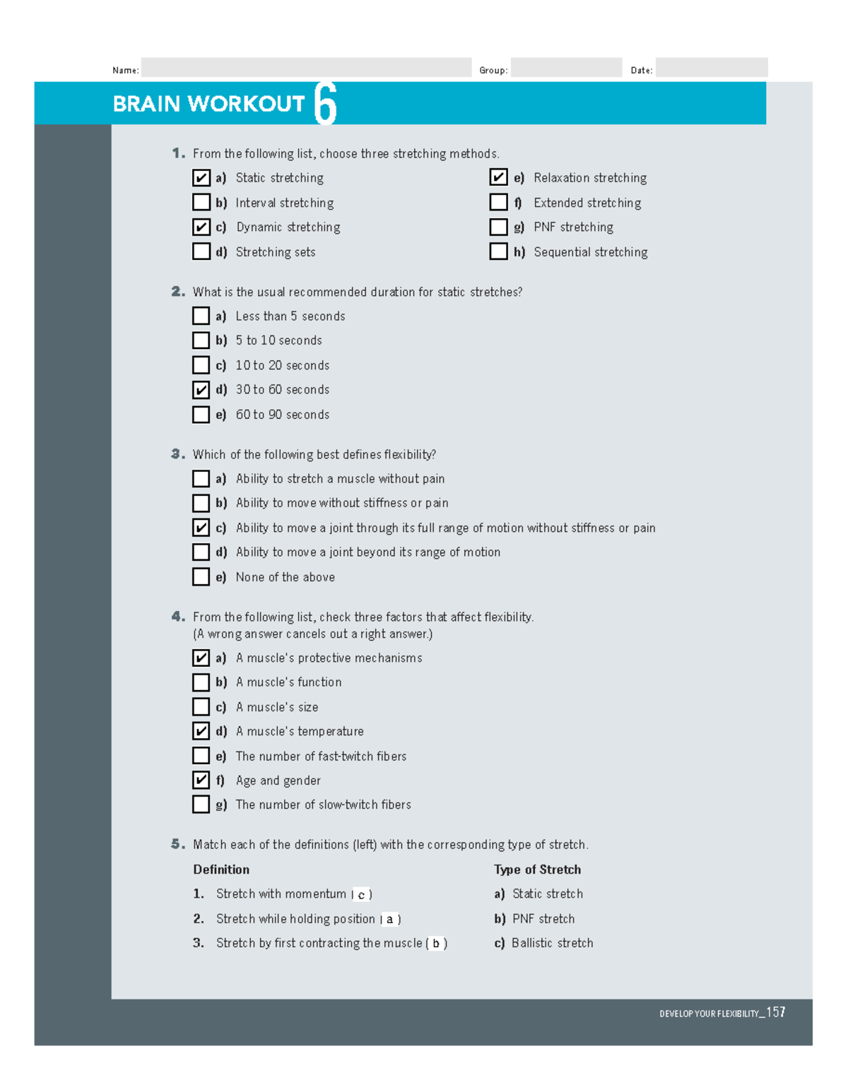 Brain 6 - asd - Name: Group: Date: BRAIN WORKOUT 6 From the following ...