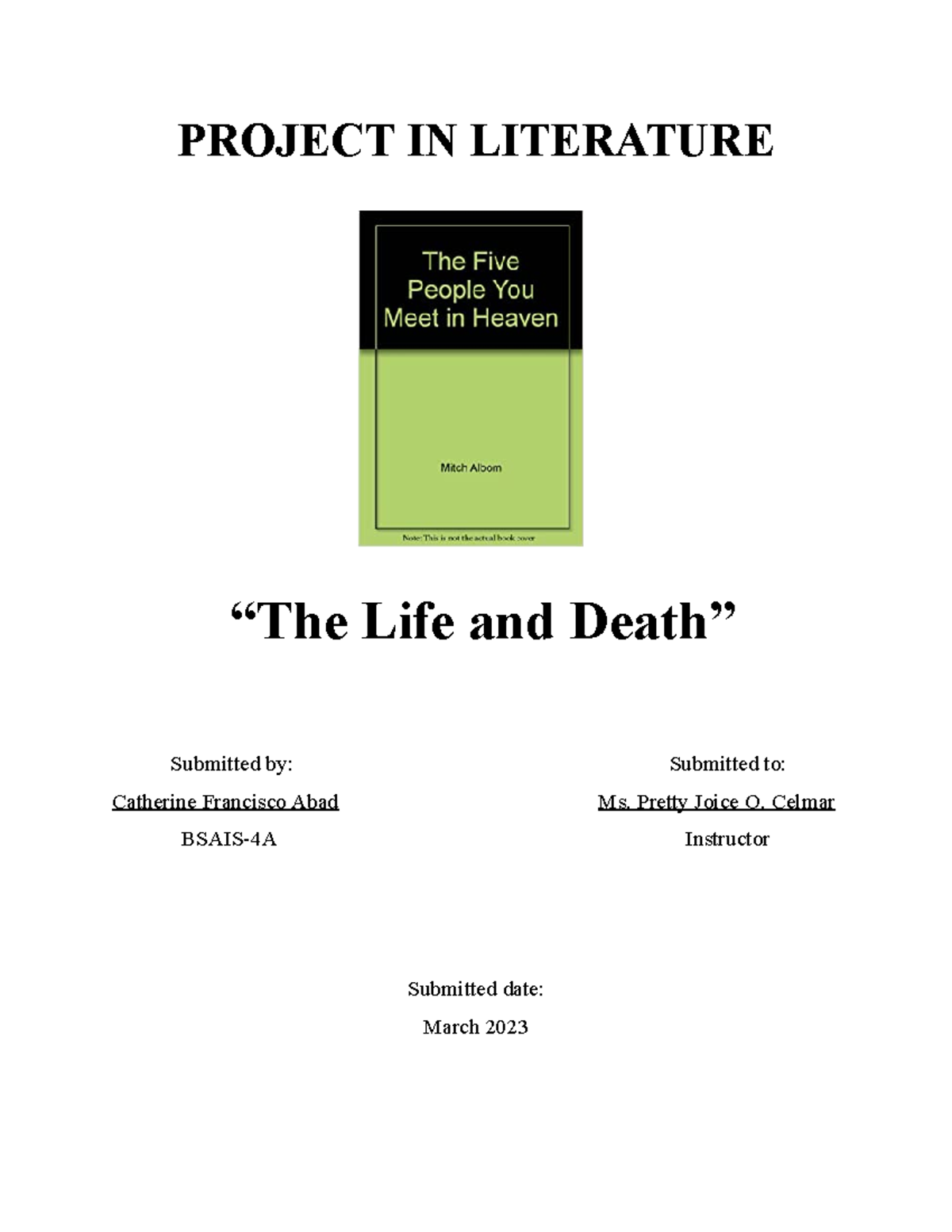 Project IN Literature - Cath pangit - PROJECT IN LITERATURE “The Life ...
