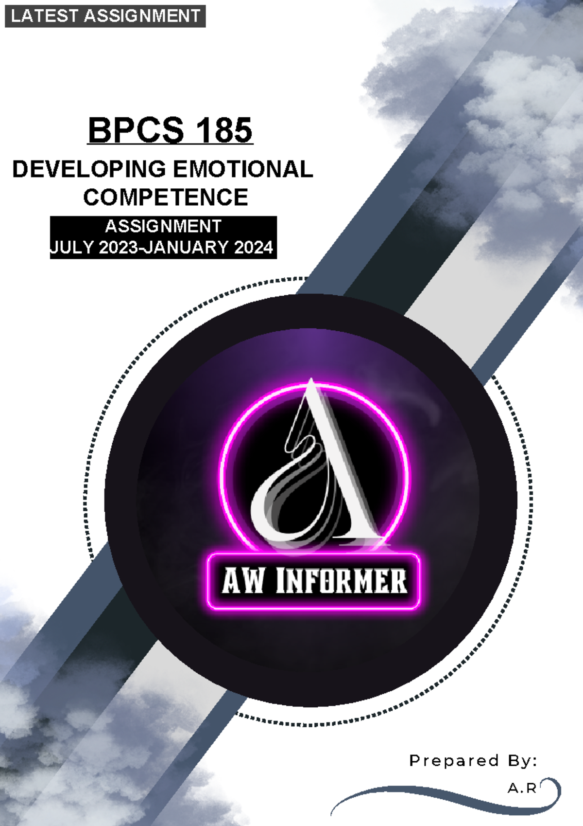 BPCS 185 Solved Assignments BY AW Informer - P r e p a r e d B y : A. R ####### (July 2022 and ...