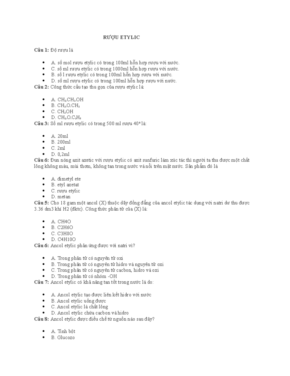 RƯỢU Etylic - Hiệu quat - RƯỢU ETYLIC Câu 1: Độ rượu là A. số mol rượu ...