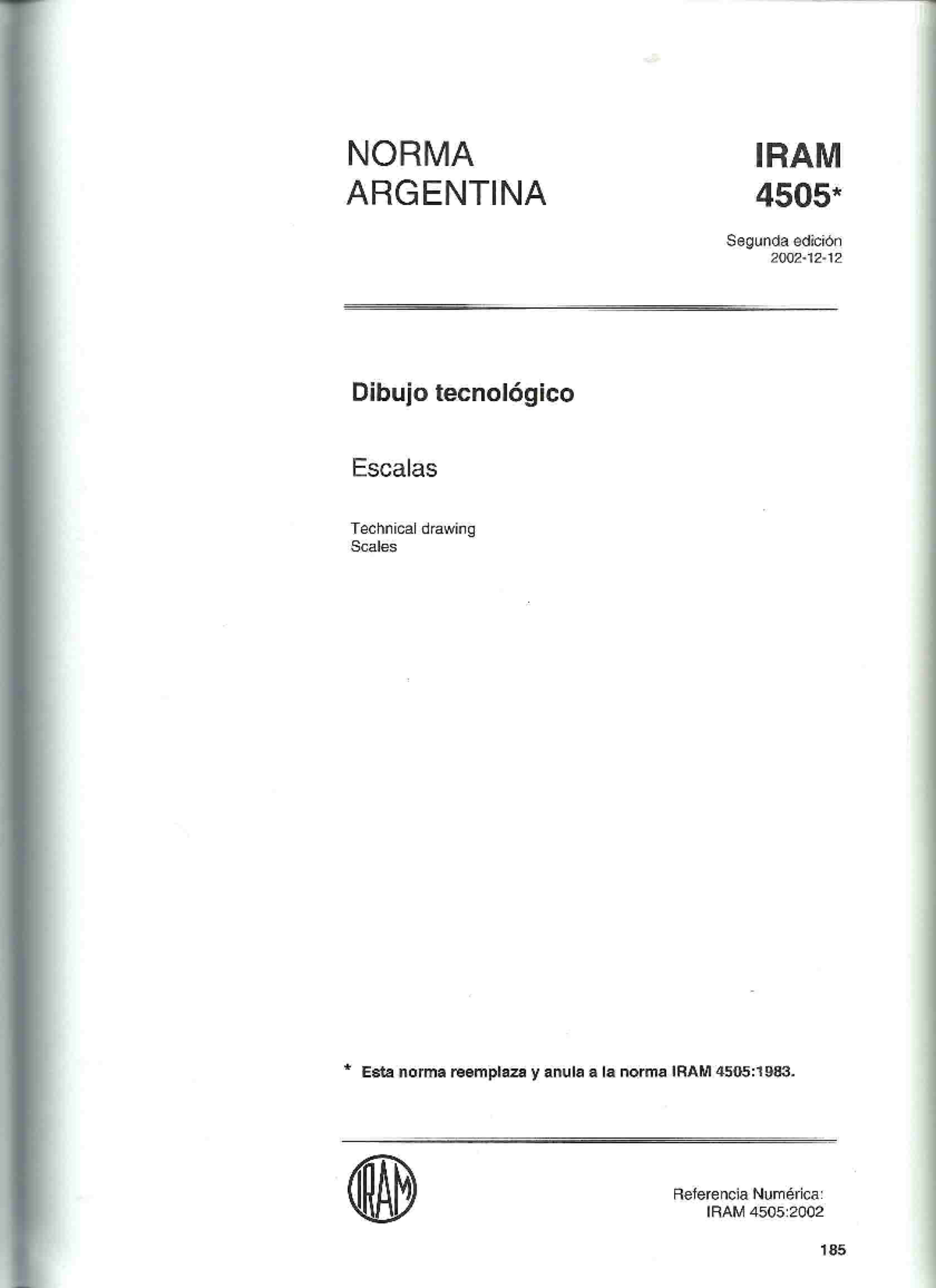 Normas Iram escalas - Referencia Numérica: IRAM 4505: * Esta norma ...