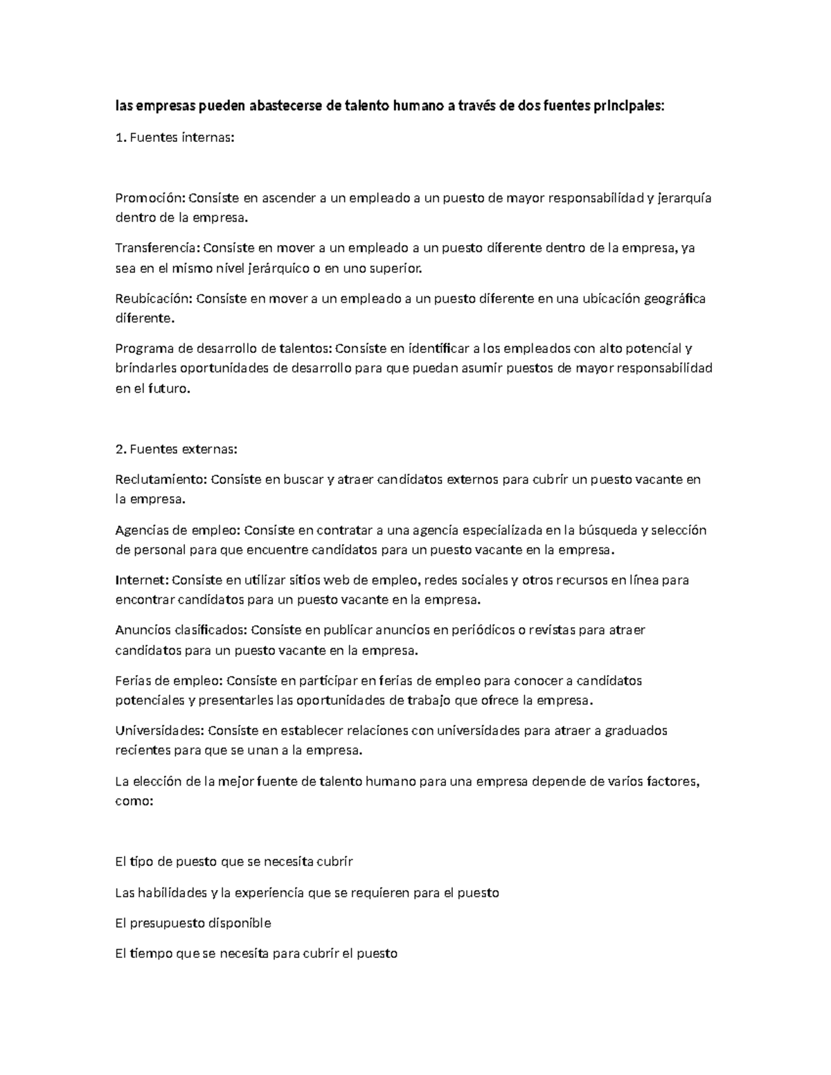 Las empresas pueden abastecerse de talento humano a través de dos ...
