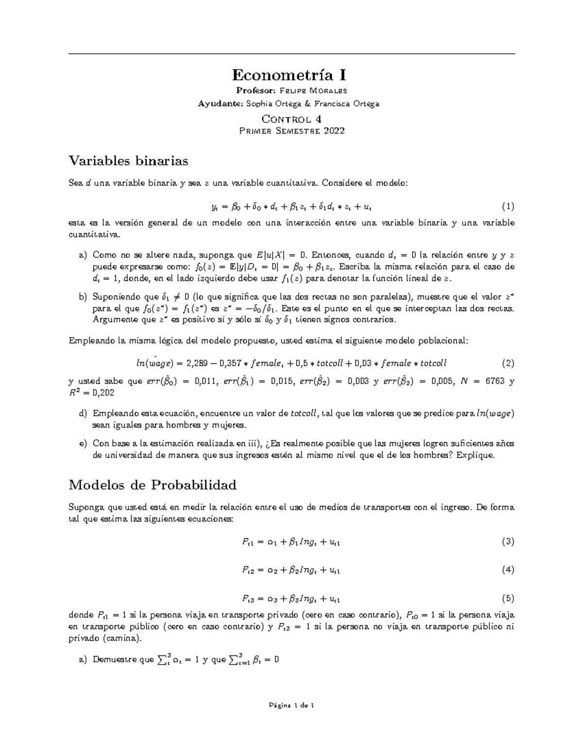 Control 4 Econometr a - Econometr ́ıa I Profesor:Felipe Morales Ayudante:Sophia Ortega & - Studocu