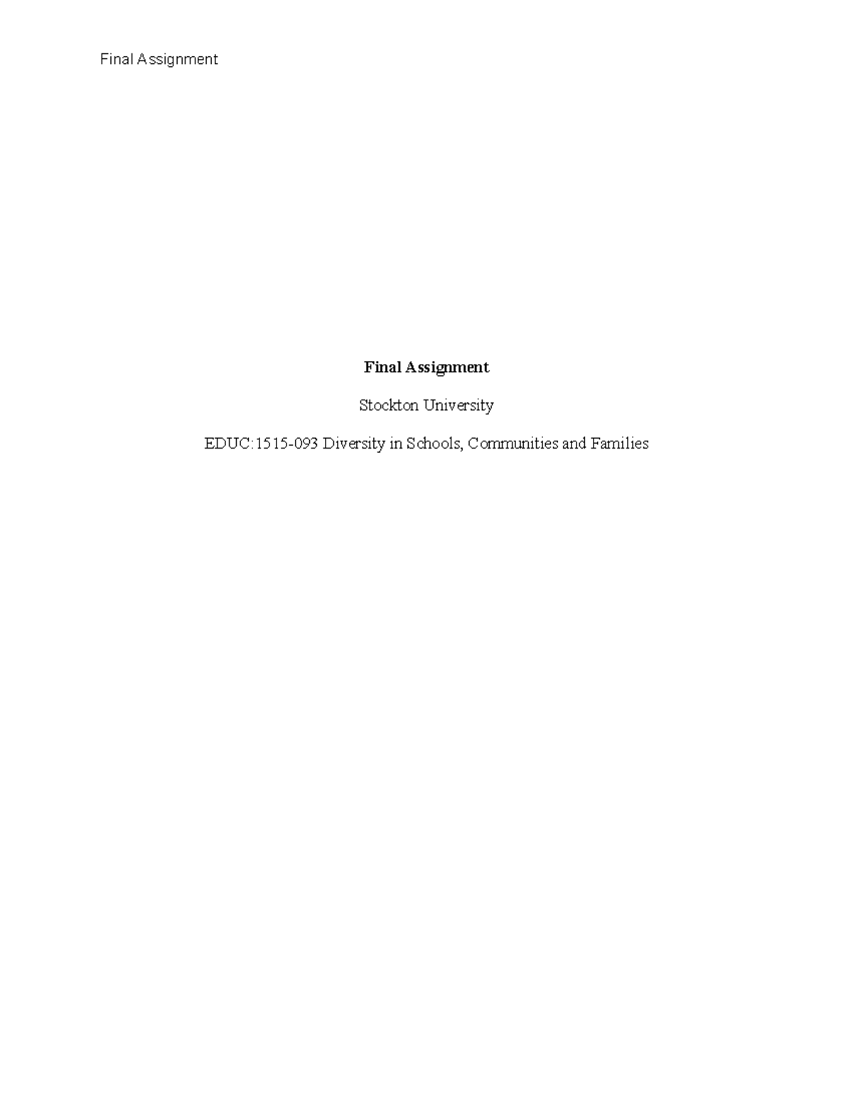 Final Assignment - Final Assignment Stockton University EDUC:1515-093 ...