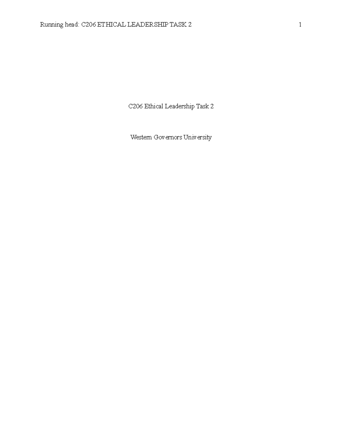 C206 Task 2 - Task 2 passed - Running head: C206 ETHICAL LEADERSHIP TASK 2 1 C206 Ethical ...