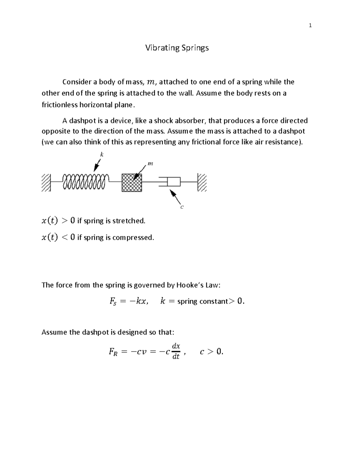 Vibrating Springs - Differential Equations - Vibrating Springs Consider ...