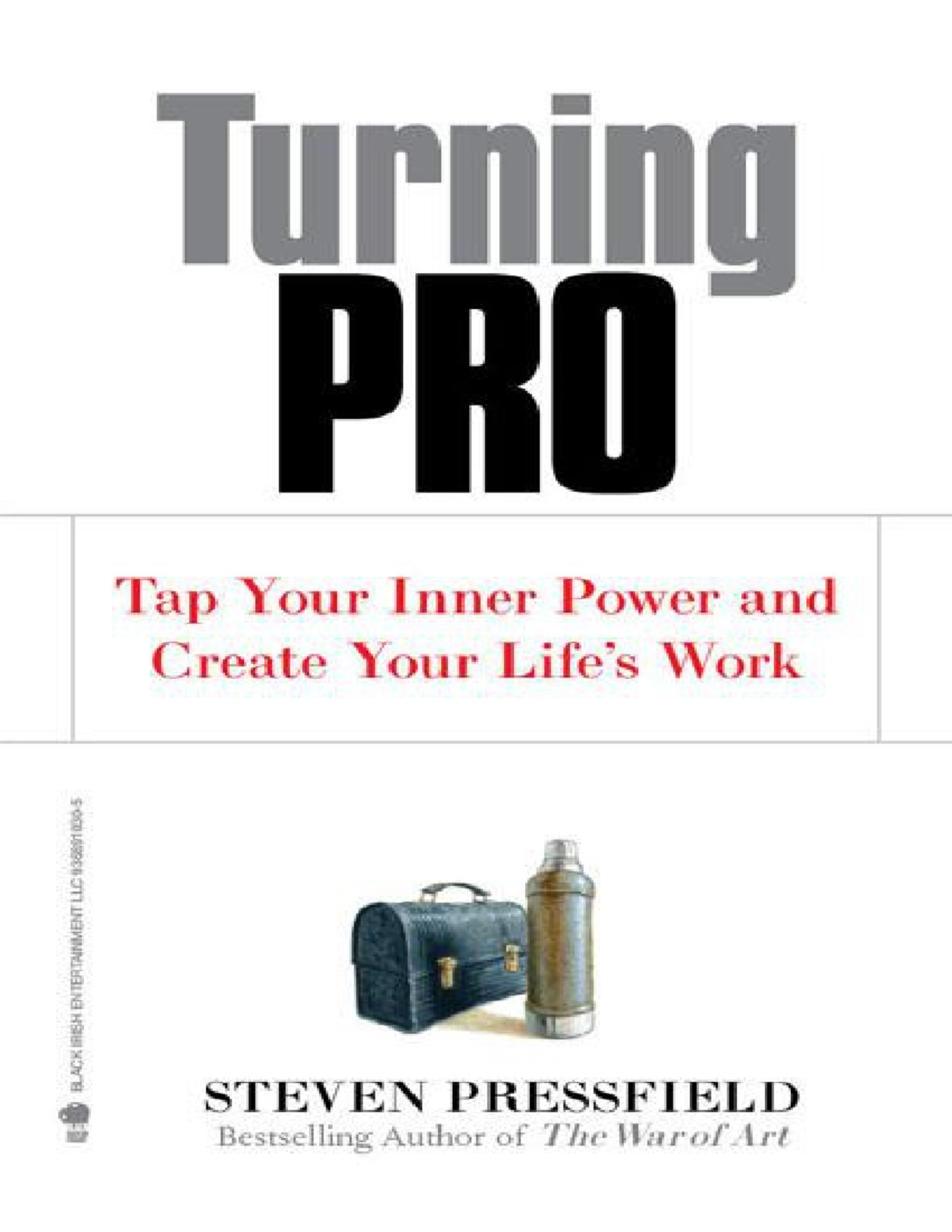 FILE 20220421 203819 turning-pro-steven-pressfield - NONFICTION Do the ...