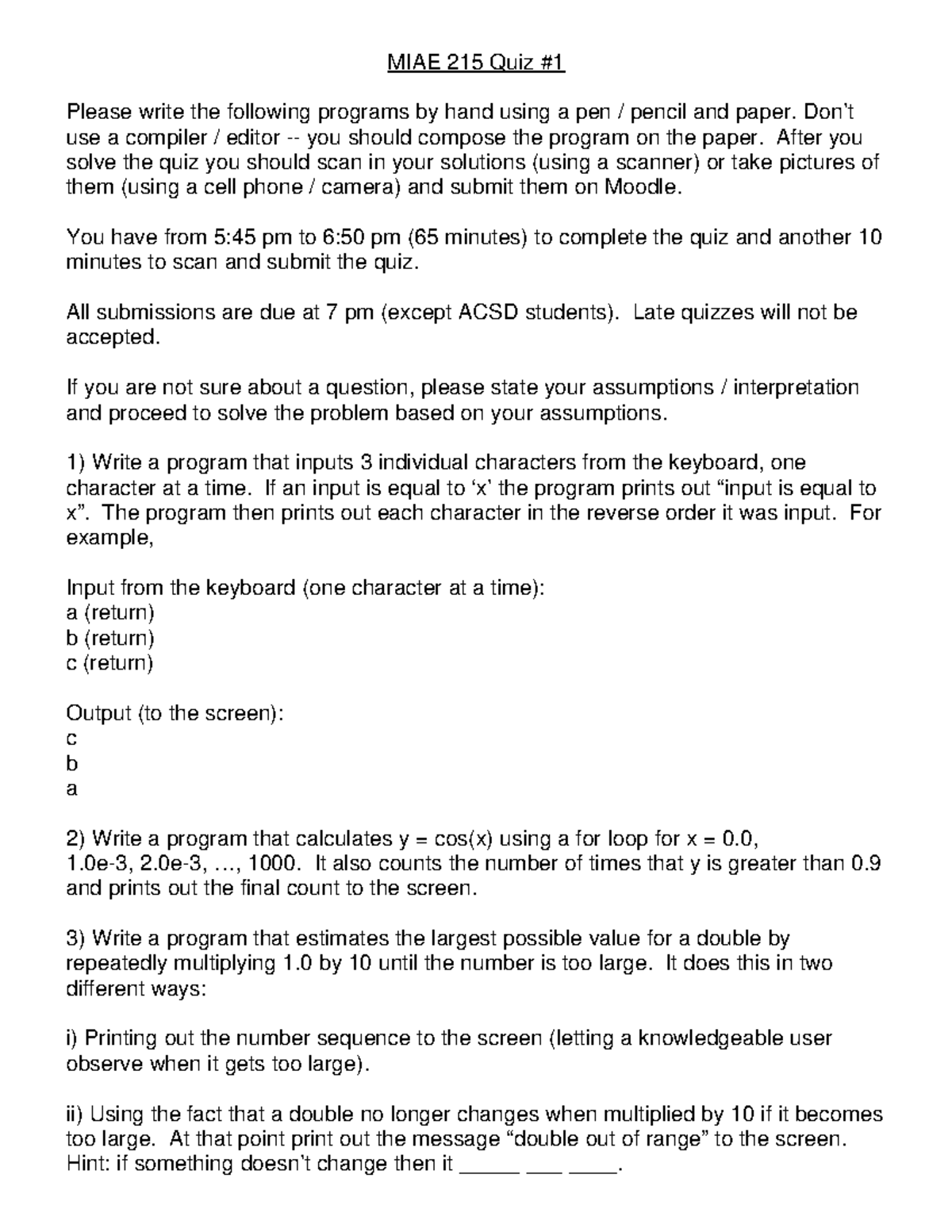 MIAE 215 quiz1 - i do - MIAE 215 Quiz # Please write the following programs by hand using a pen ...
