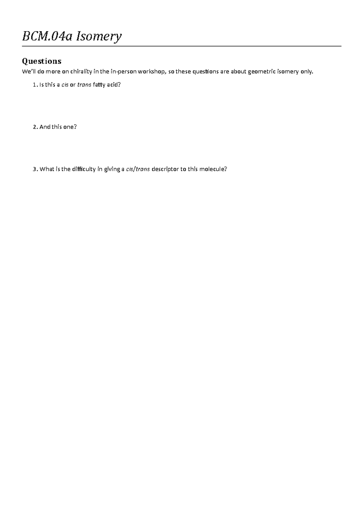 Worksheet on isomery - BCM Isomery Questions We’ll do more on chirality ...
