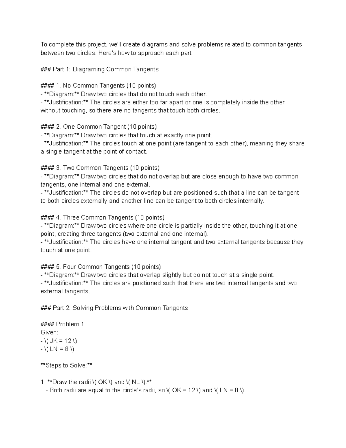 To complete this project, we'll create diagrams and solve problems related to common tangents ...