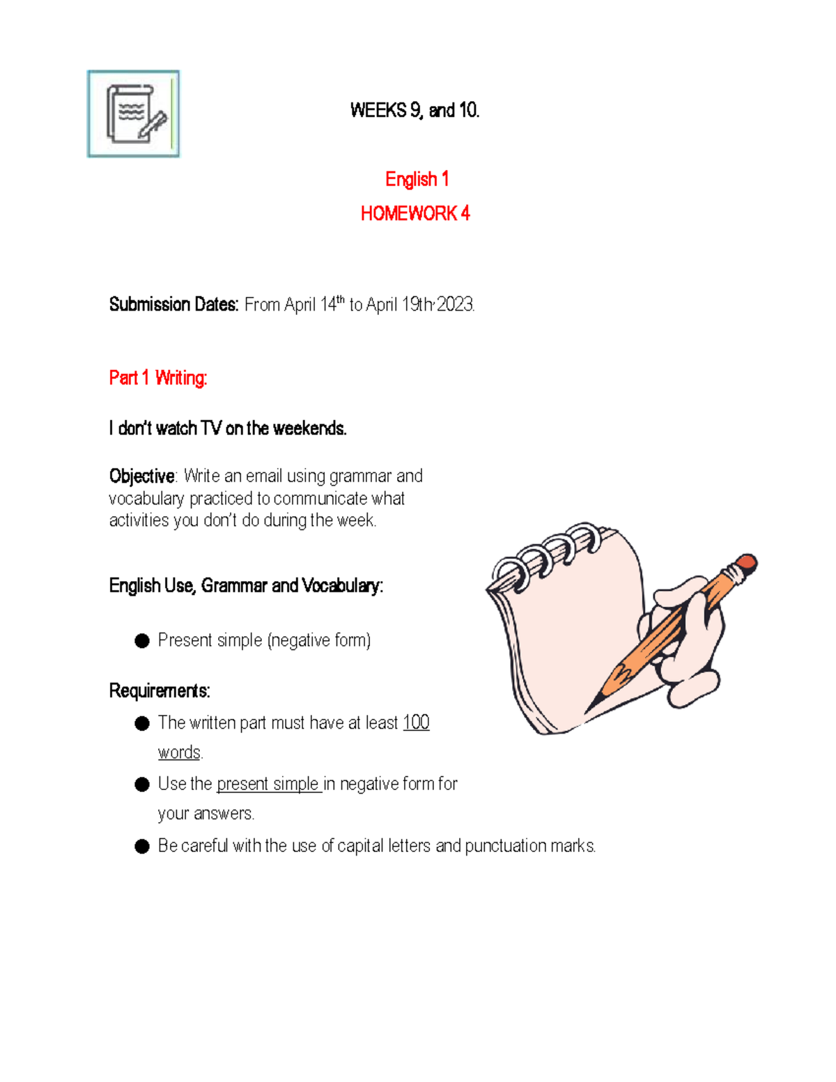 Homework 4- weeks 9 and 10 (E1) - WEEKS 9, and 10. English 1 HOMEWORK 4 ...