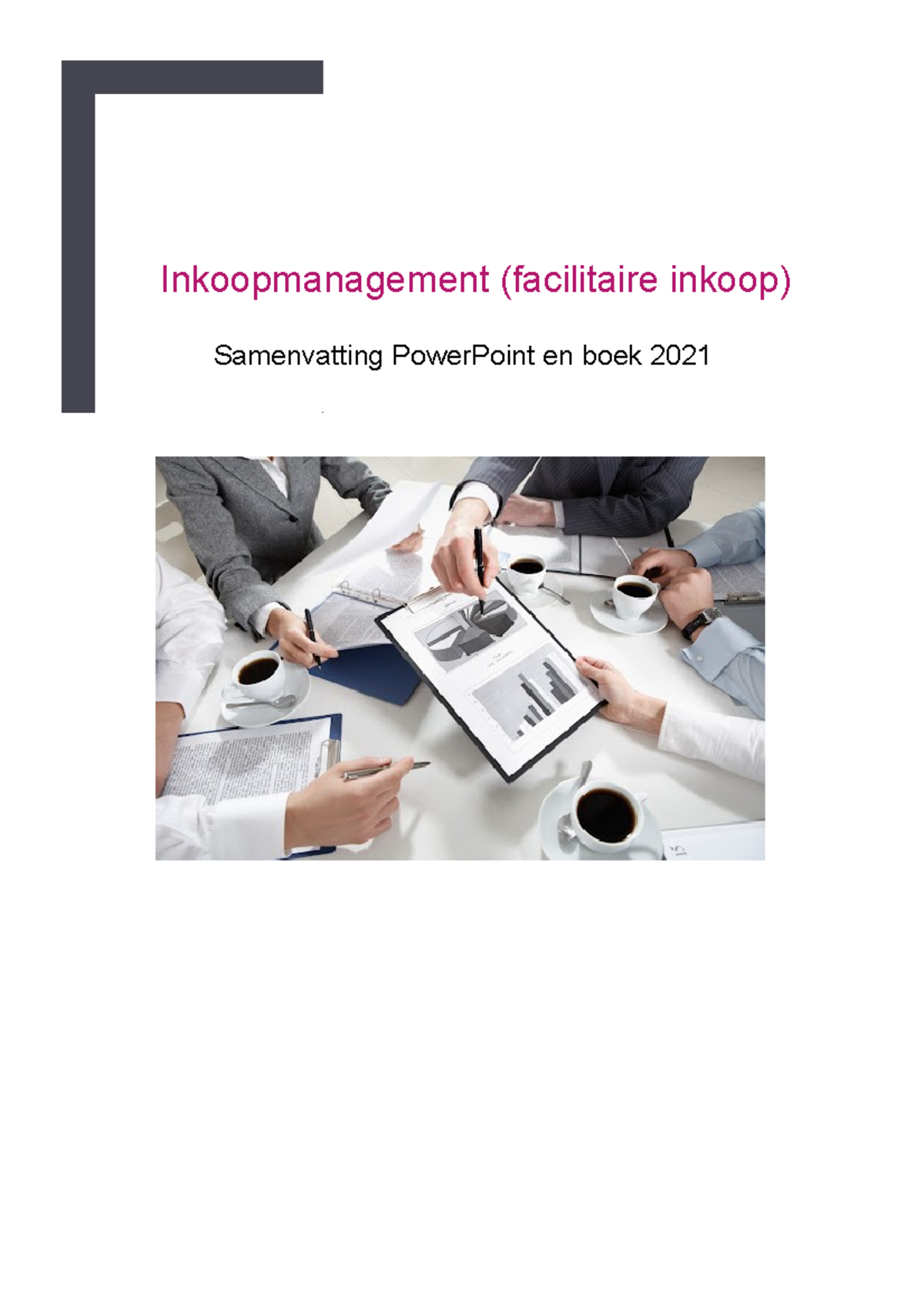 Inkoopmanagement - periode 1 - Inkoopmanagement (facilitaire inkoop) Samenvatting PowerPoint en ...