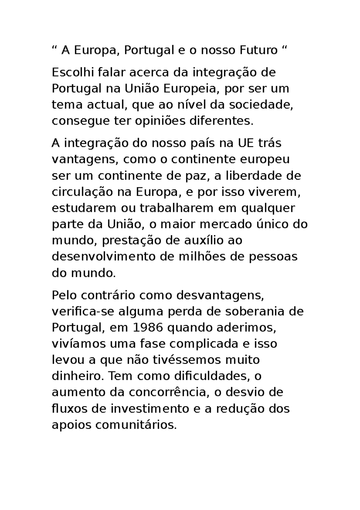 A famosa Europa exemplo de documento - “ A Europa, Portugal e o nosso ...