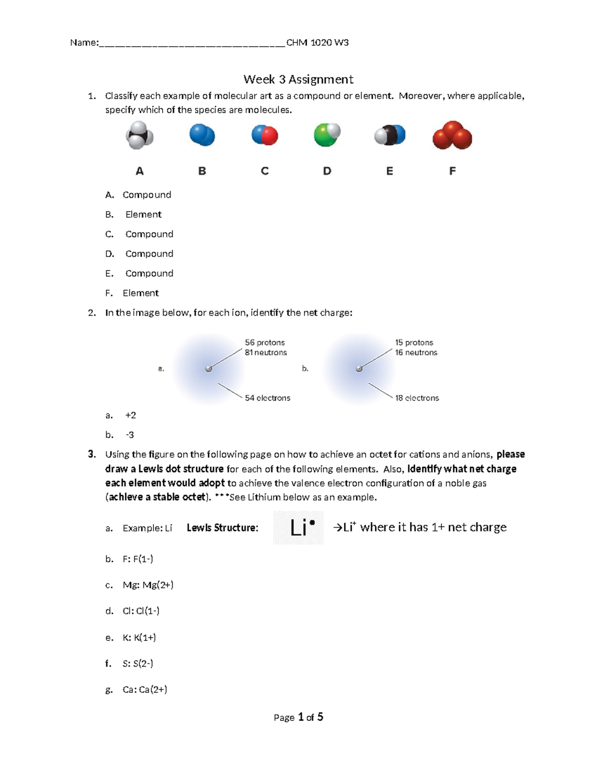W3 lab- assignment - Week 3 Assignment 1. Classify each example of molecular art as a compound ...