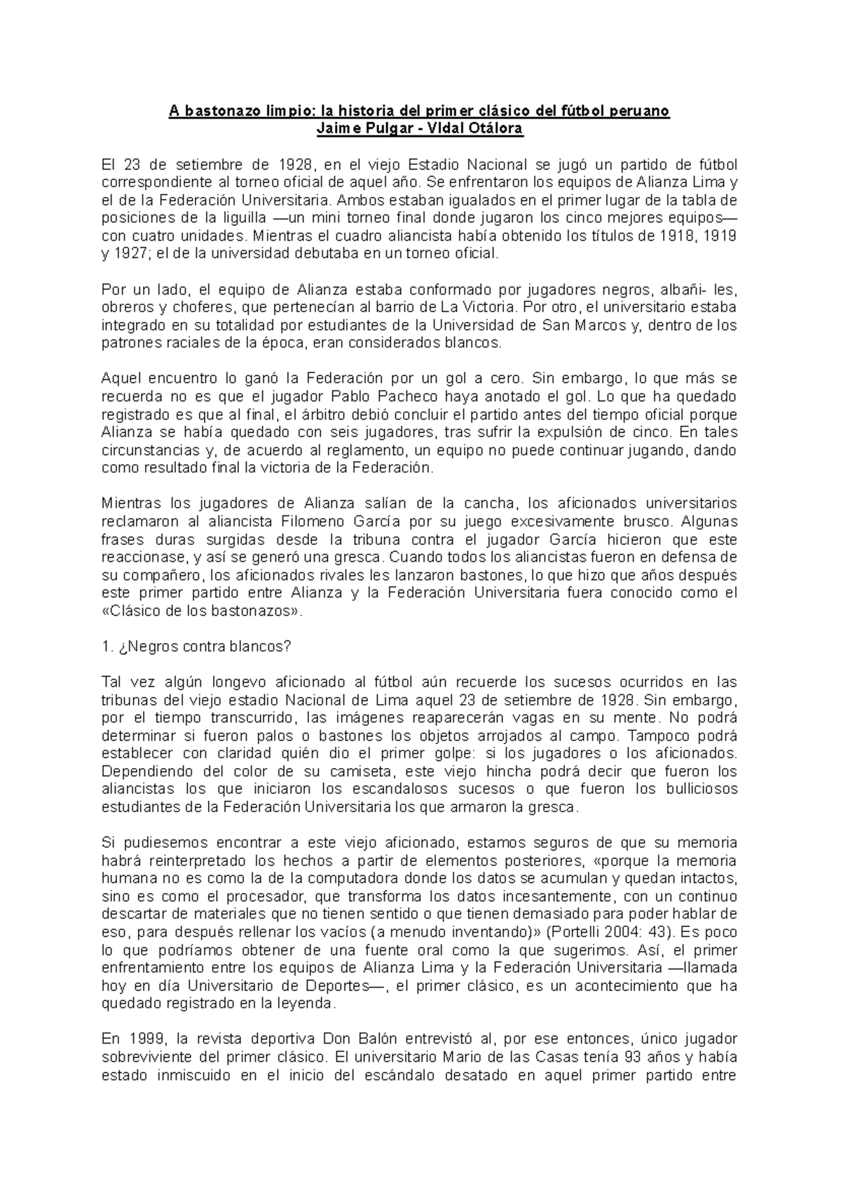 El primer clásico - apuntes - A bastonazo limpio: la historia del ...